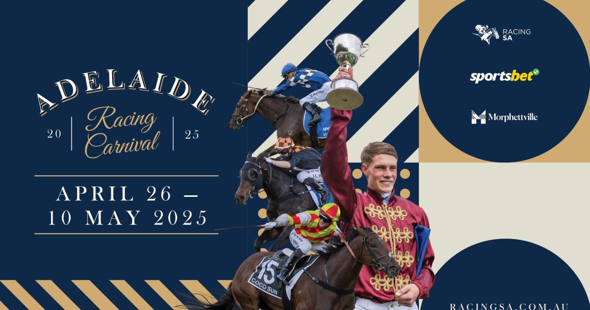 2025 Adelaide Racing Carnival • Racing SA