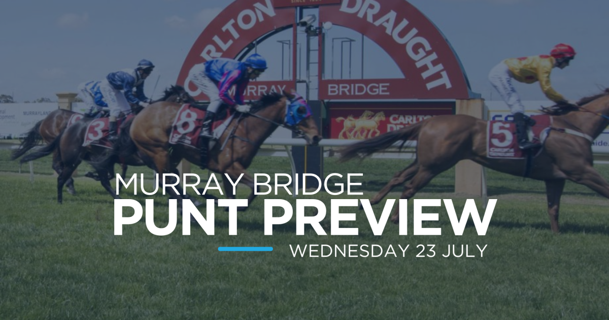 Punt Preview: Murray Bridge (23/7) • Racing SA